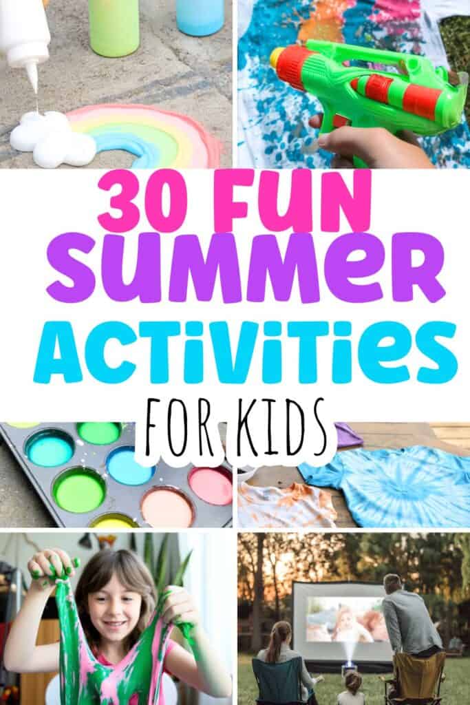 30 Fun Summer Activities for Kids That Is Easy to Set Up